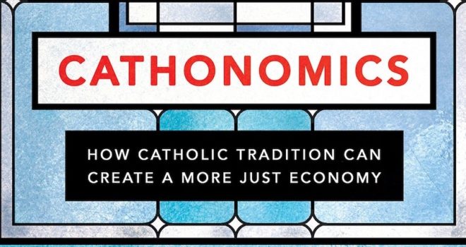 Why Cathonomics Is Neither Catholic Nor Economic By John Horvat II Brown Pelican Society Of 